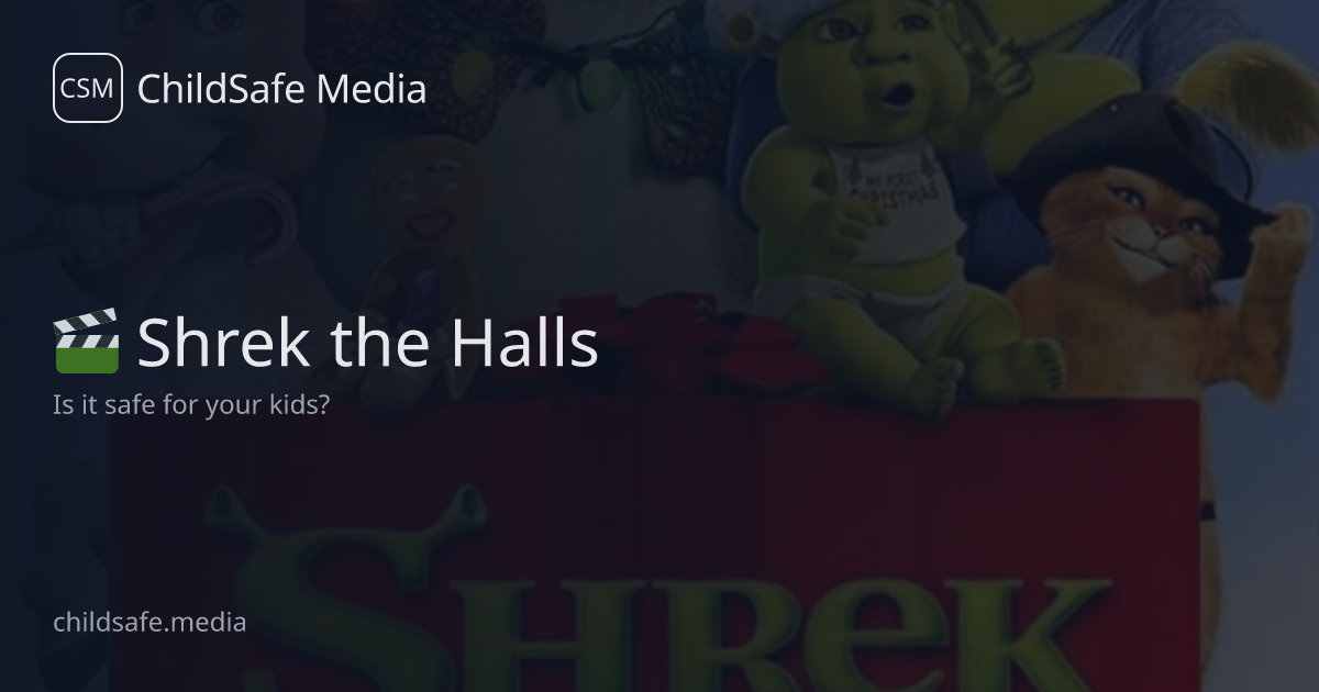 Shrek the Halls – Is It Safe for Kids? | ChildSafe